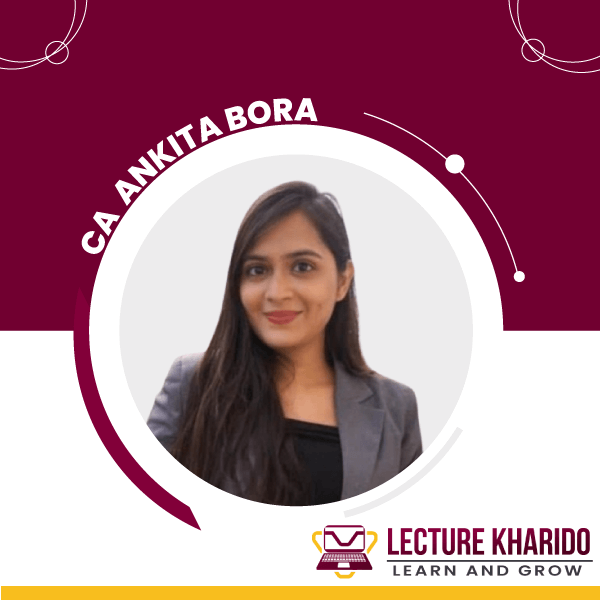 CA Ankita Bora Archives - Lecture Kharido