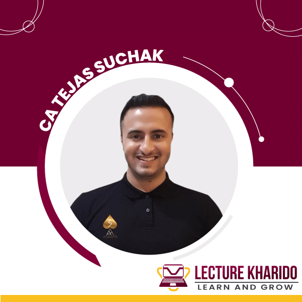 CA Tejas Suchak - Lecture Kharido